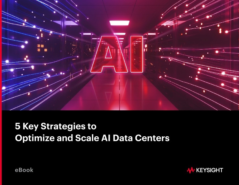 5 Key Strategies to Optimize and Scale AI Data Centers PDF Asset Page | Keysight
